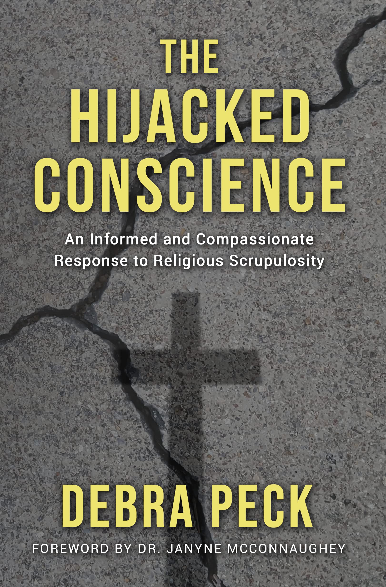 The Hijacked Conscience: An Informed and Compassionate Response to ...