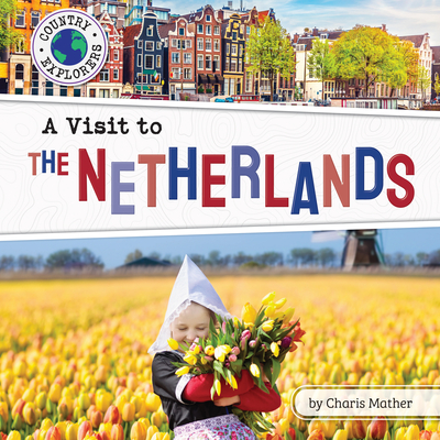 A Visit to the Netherlands - Geographical & Cultural Non-Fiction ...