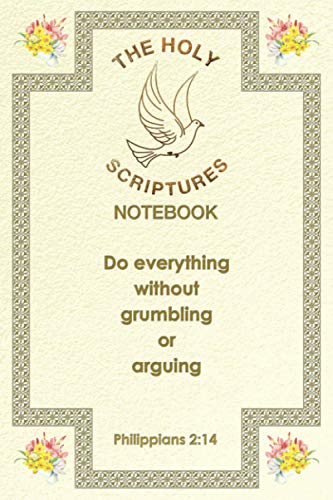 The Holy Scriptures Notebook: A Scratch Pad, Daybook, Journal, Memo ...