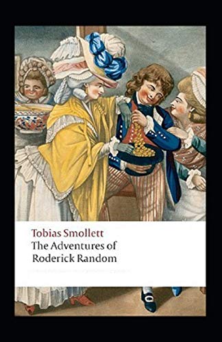 The Adventures of Roderick Random Annotated by Tobias Smollett | Goodreads