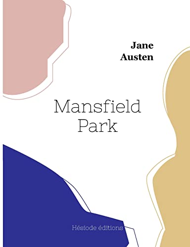Mansfield Park (French Edition) by Jane Austen | Goodreads