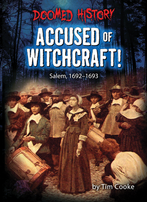 Accused of Witchcraft! - Historical Non-Fiction Reading for Grade 4 ...