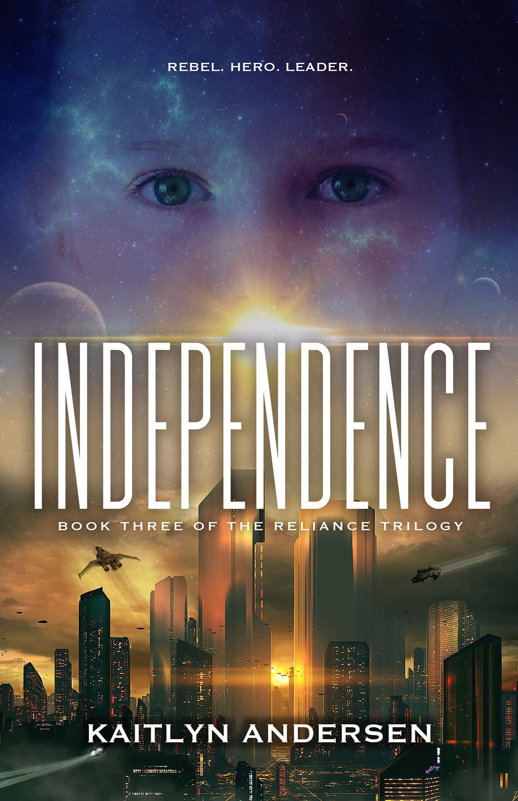 Independence: Book Three of the Reliance Trilogy by Kaitlyn Andersen ...