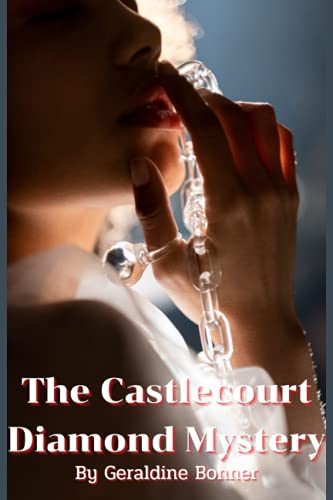 The Castlecourt Diamond Mystery (Annotated): with original illustrtion ...