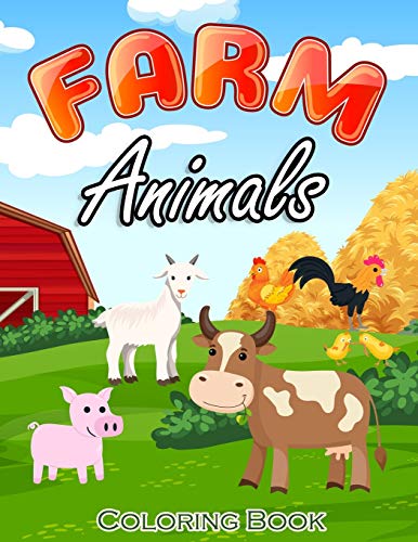 Farm Animals Coloring Book: A Collection of Cute Farm Animals ...