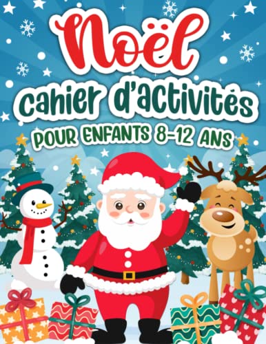 Noël cahier d'activités pour enfants 8-12 ans: Livre d'activités et de ...