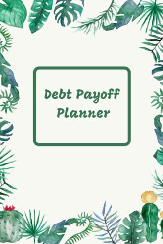 Debt Payoff Planner: Get control of your financial life and pay off ...