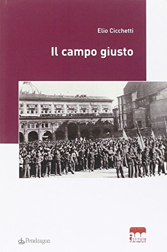 Il campo giusto by Elio Cicchetti | Goodreads