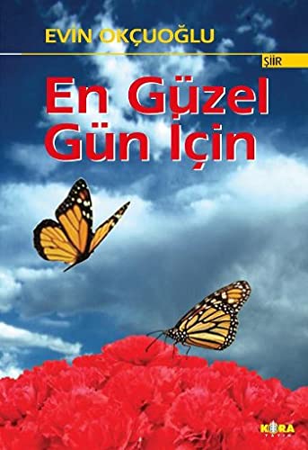 En Guzel Gun Icin by Evin Okçuoğlu | Goodreads
