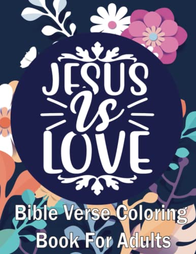 Bible Verse Jesus is love: A Christian Adult Coloring Book , God's ...