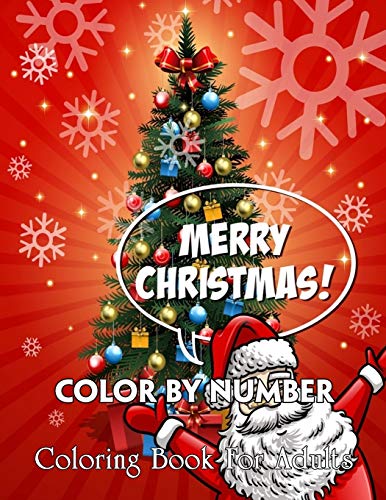 Merry Christmas Color By Number Coloring Book For Adults: Adult Color ...