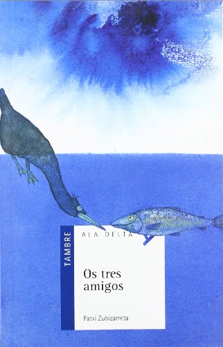 Os tres amigos by Patxi Zubizarreta | Goodreads