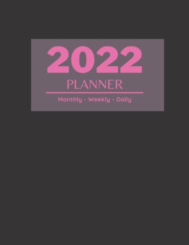 2022 Monthly Weekly and Daily Planner: 12 Month Planning Agenda ...
