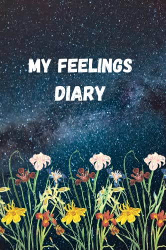 My Feelings Diary Log Book For Kids: Mood Tracker Journal & Self-Help ...