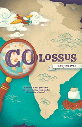 Colossus by Ranjini Iyer | Goodreads