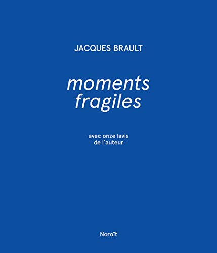 Moments fragiles (French Edition) by Jacques Brault | Goodreads