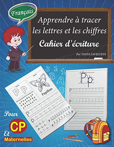 Cahier d'écriture - Apprendre à tracer les lettres et les chiffres ...