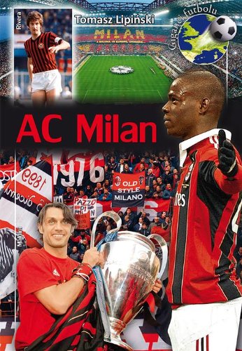 AC Milan by Lipiski Tomasz | Goodreads