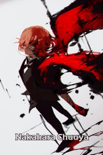 Nakahara Chuuya Bungo Stray Dogs Notebook: Nakahara Chuuya Bungo Stray ...