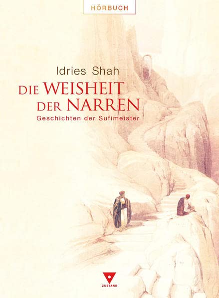Die Weisheit der Narren: Geschichten der Sufimeister by Idries Shah ...