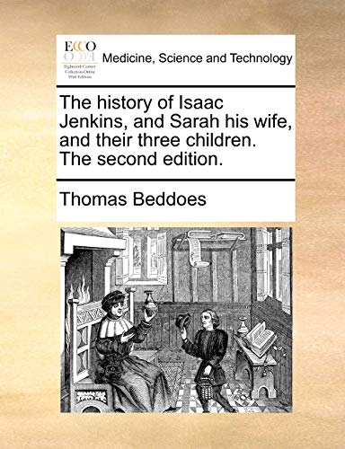 The history of Isaac Jenkins, and Sarah his wife, and their three ...