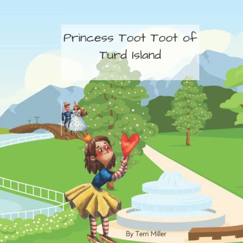 Princess Toot Toot Of Turd Island by Terri Miller | Goodreads