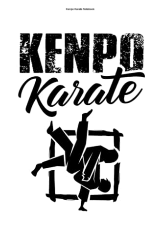 Kenpo Karate Notebook: 100 Pages | Lined Interior | Martial Arts Lover ...