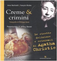Creme & crimini. Ricette deliziose e criminali di Agatha Christie by ...