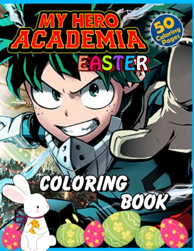 My Hèro Acádèmia Easter Coloring Book: [2022 Edition] My Hèro Acádèmia ...