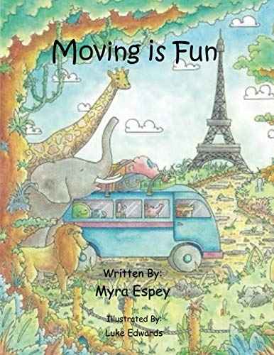 Moving is Fun: Helping children cope with moving by Myra Espey | Goodreads