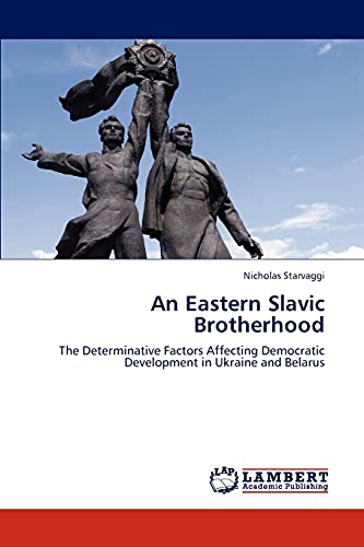 An Eastern Slavic Brotherhood by Starvaggi Nicholas | Goodreads