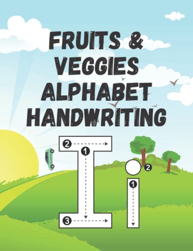Fruits & Veggies Alphabet Handwriting: Tracing A-Z Letters with Fruits ...