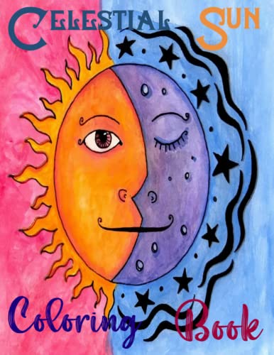 Celestial Sun Coloring Book, Solar System Tarot Colors Anti Anxiety Fun ...