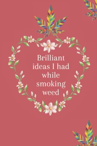 Brilliant ideas I had while smoking weed: Sarcastic Notepads With ...