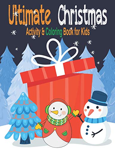 Ultimate Christmas activity & Coloring Book for Kids: Fun Children’s ...
