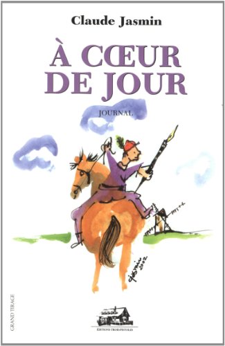 A Coeur De Jour by Claude Jasmin | Goodreads