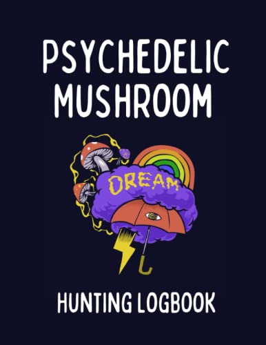 Psychedelic Mushroom Hunting Logbook: Cartoon Psychedelic Mushroom Log ...