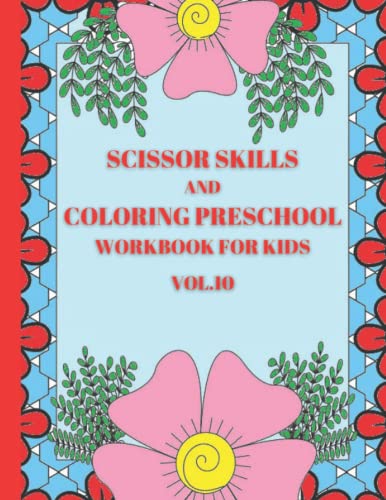 Scissor Skills and Coloring Preschool Workbook for Kids vol. 10 ...