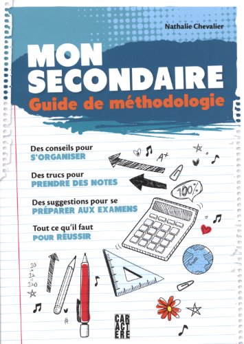 Mon secondaire Guide de méthodologie by Nathalie Chevalier | Goodreads