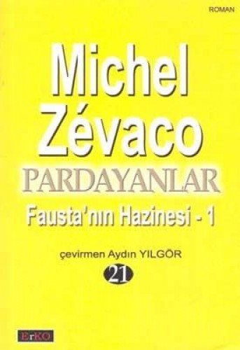 Pardayanlar 21 Faustanin Hazinesi 1 by Michel Zévaco | Goodreads
