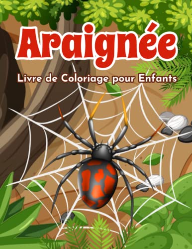Araignée Livre de Coloriage pour Enfants: Cahier De Coloriage de ...