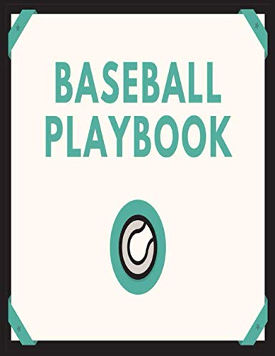 Baseball Playbook: Winning Plays, Drills and Training in a single Note ...