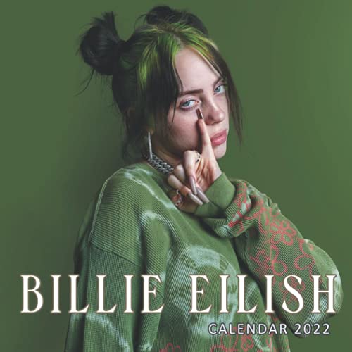 Billie Eilish Calendar 2022: Calendar 12 Months, January 2022 ...