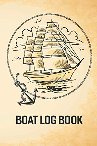 Boat Log Book: Blank Boat Record Book and Trip Information, Portable ...