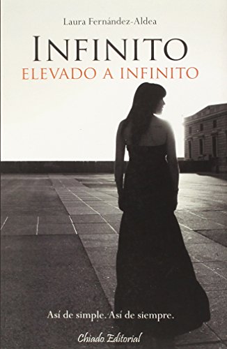 Infinito elevado a infinito (Literatura Juvenil) by Laura Fernández ...