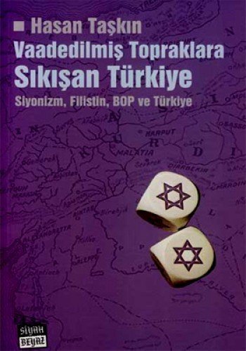 Vadedilmis Topraklara Sikisan Türkiye by Hasan Taskin | Goodreads