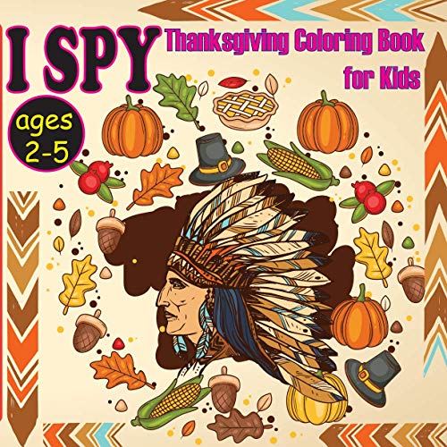 i spy thanksgiving coloring book for kids ages 2-5: A Cute Activity ...