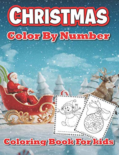 Christmas Color By Number Coloring Book For Kids: Large Print Christmas ...