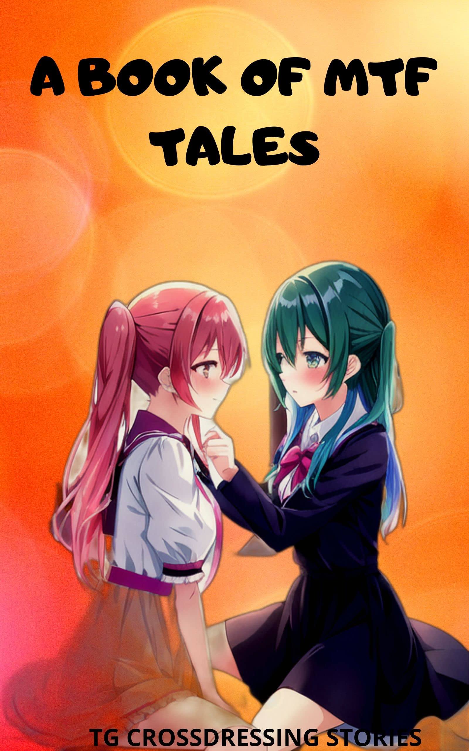 A BOOK OF MTF TALES by TG CROSSDRESSING STORIES | Goodreads