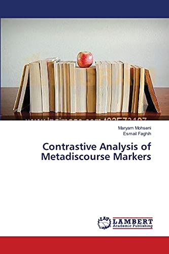 Contrastive Analysis of Metadiscourse Markers by Maryam Mohseni | Goodreads